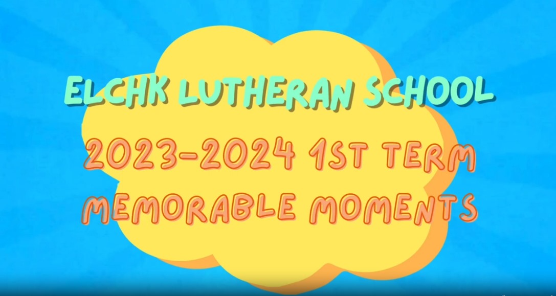 PSP2024 ELCHK Lutheran SchoolSchool Information.